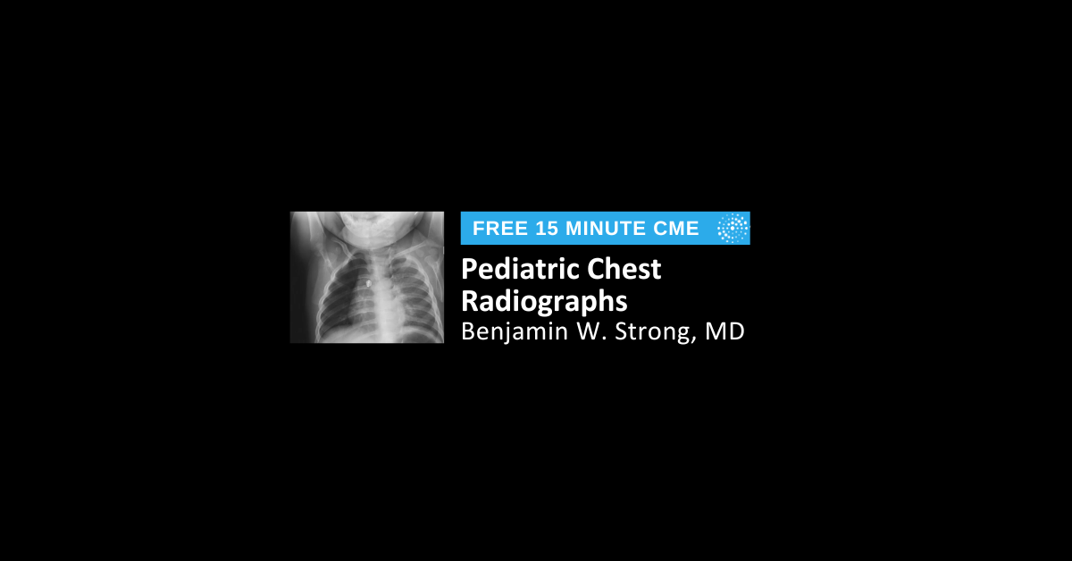 Pediatric Chest Radiographs